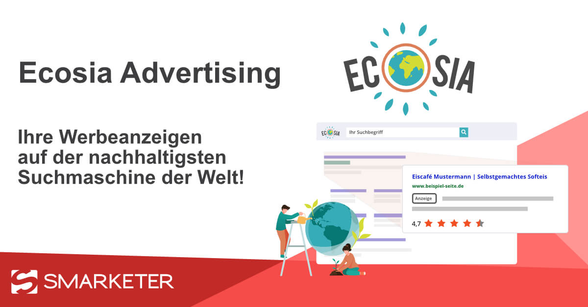 Ecosia Ads | Ihre Werbung auf Ecosia | Smarketer